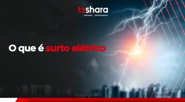 O que é surto elétrico - TS SHARA